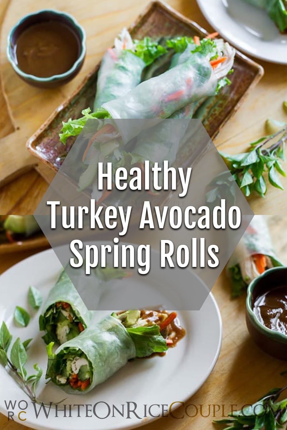 Turkey Spring Rolls Recipe with Peanut Dip | White On Rice Coupl