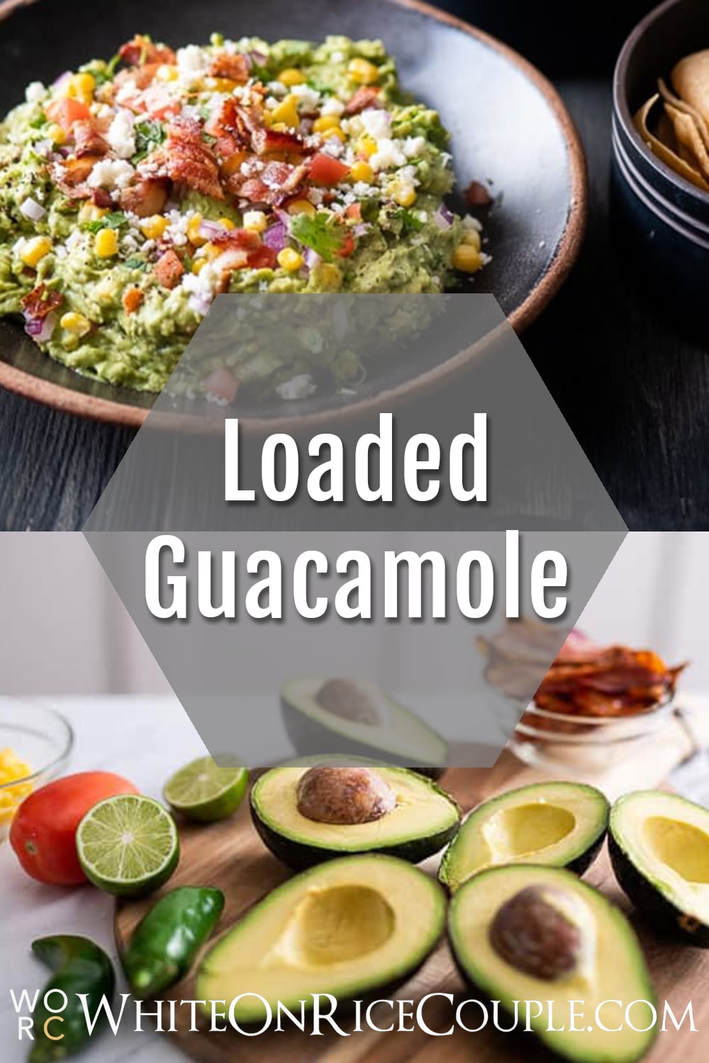 Guacamole Recipe Loaded with Bacon EASY | White On Rice Couple